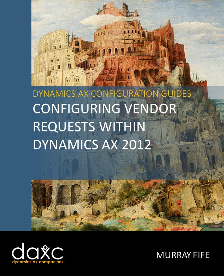 CB.08.AX2012.1: Configuring and Using Vendor Requests within Dynamics – Blind Squirrel Publishing